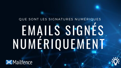 Signatures numériques : Qu'est ce que c'est et comment ça fonctionne