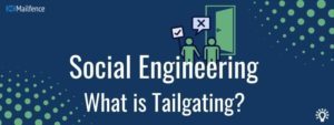 Tailgating: What Is It And How Does It Work - Mailfence Blog