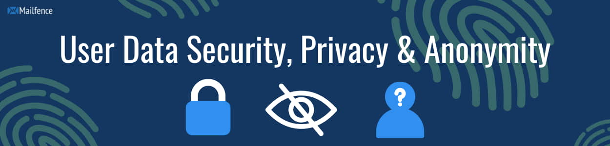 User data security, privacy and anonymity - Mailfence Blog