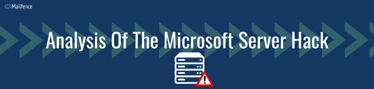 What happened with the Microsoft Exchange server hack - Mailfence Blog