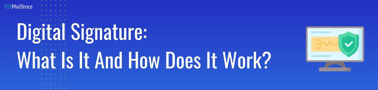 Digital signatures. How do digitally signed emails work?